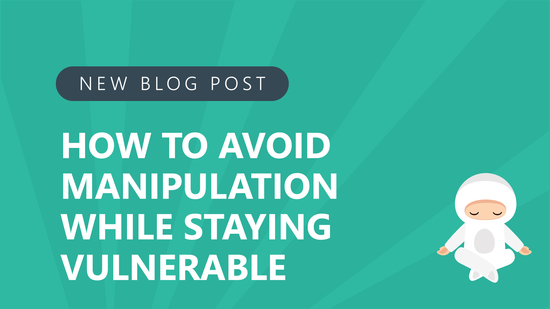 How to Avoid Manipulation—While Staying Vulnerable | Negotiations Ninja